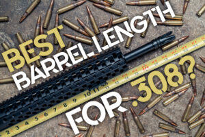 Best Barrel Length For 308? - Wideners Shooting, Hunting & Gun Blog